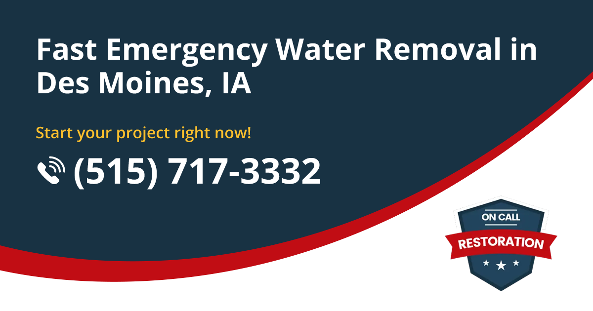 Emergency Water Removal in Des Moines, IA | On Call Restoration Des Moines